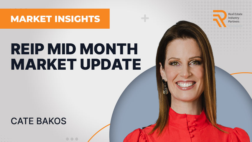 REIP Mid-Month Market Update with Cate Bakos and Domonic Thompson ...